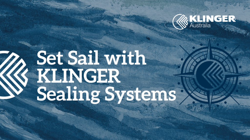Set sail with KLINGER sealing systems - KLINGER Australia